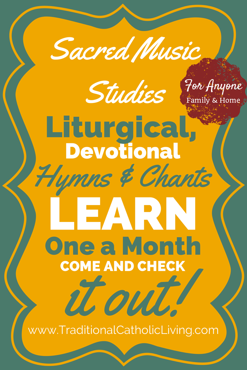 Sacred Music Studies for Home and Family - Traditional Catholic Living